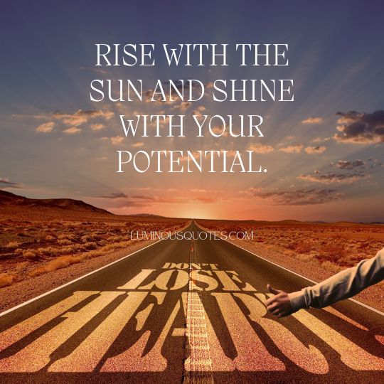 Rise and Shine Quote - Luminousquotes